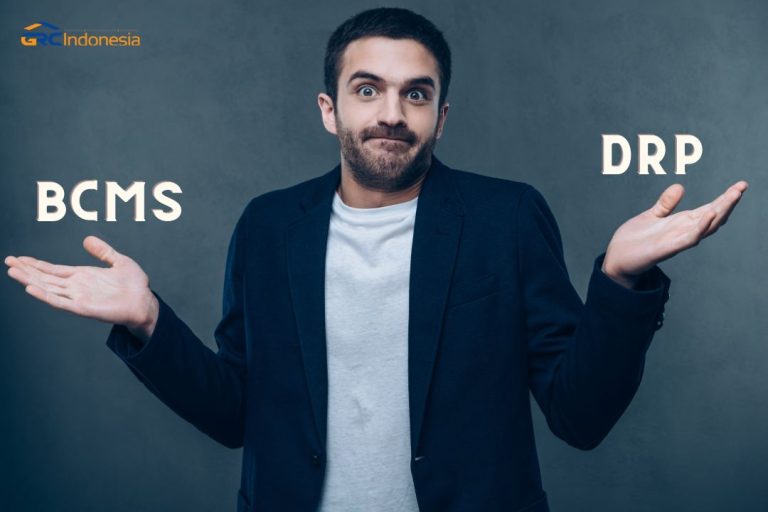 BCMS dan DRP: Apa Perbedaannya? - GRC Indonesia