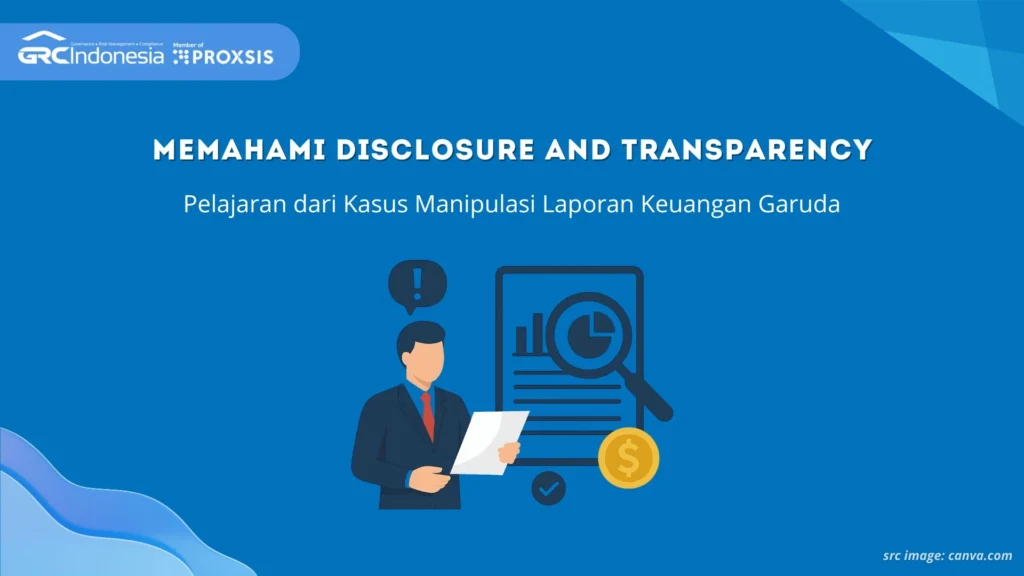 Memahami Disclosure and Transparency: Pelajaran dari Kasus Manipulasi ...
